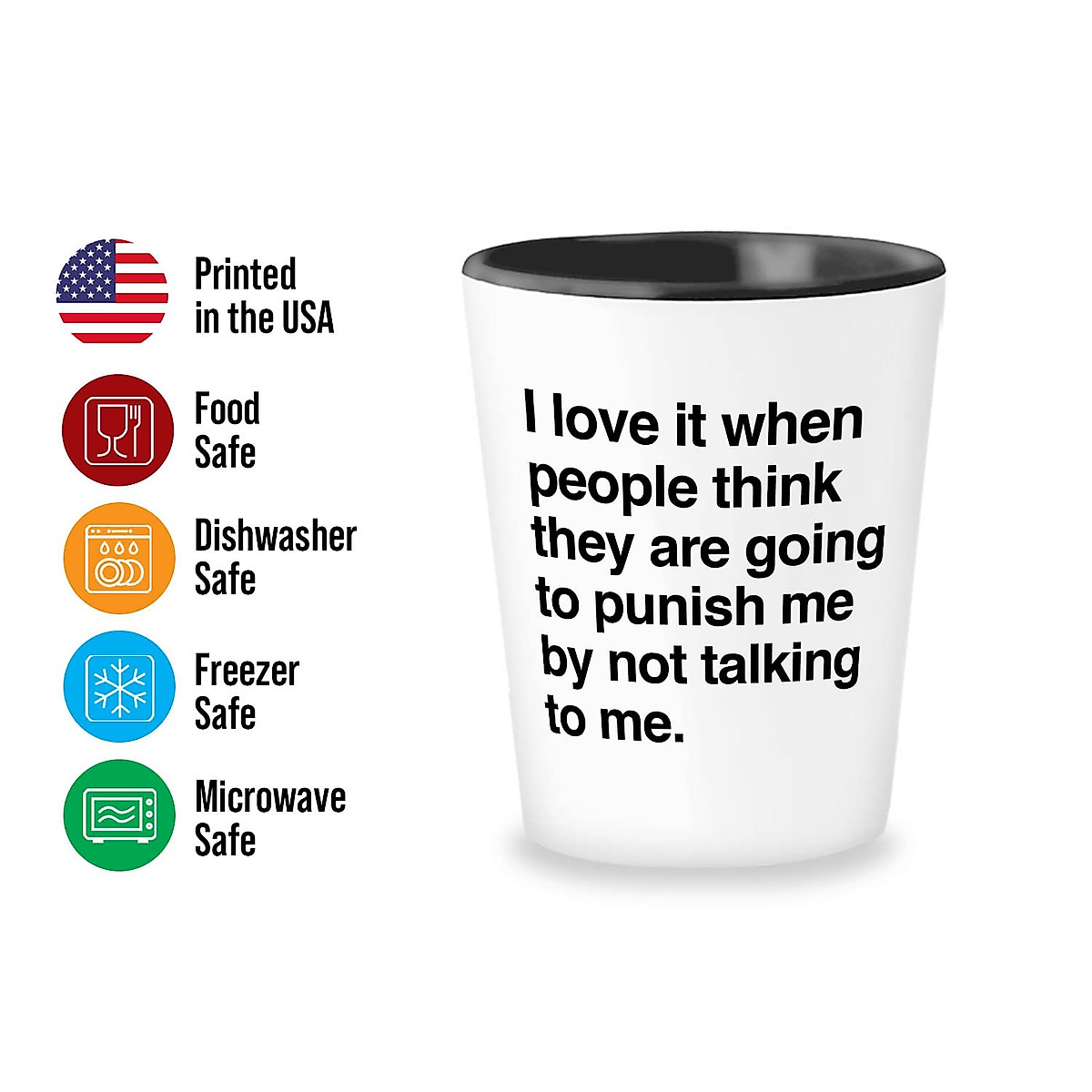 Bubble Hugs Witty Sarcasm Shot Glass 1.5oz - I Love It When People Think - Funny Sarcastic Comedy Adult Humor Hilarious Sneering Jokes Savage