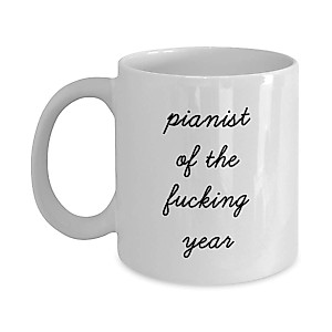 Best Pianist Mug Funny Appreciation Mug for Musician Gag Swearing Mug for Adults Novelty Tea Cup