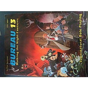 Bureau 13 : Stalking the Night Fantastic : Supernatural Role Playing