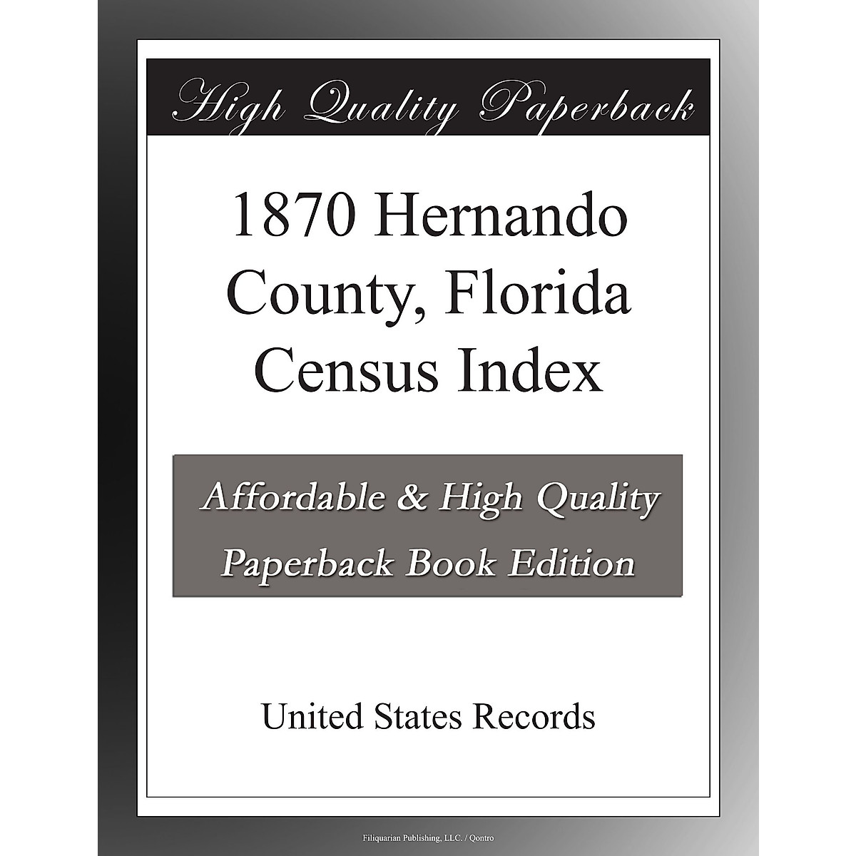 1870 Hernando County, Florida Census Index