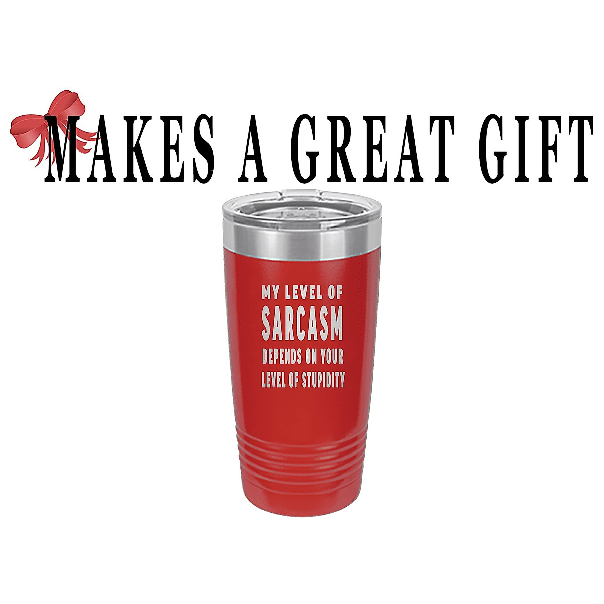 Rogue River Tactical Funny Sarcastic Office Work 20 Oz. Travel Tumbler Mug Cup w/Lid Vacuum Insulated Hot or Cold Level of Sarcasm (Red)