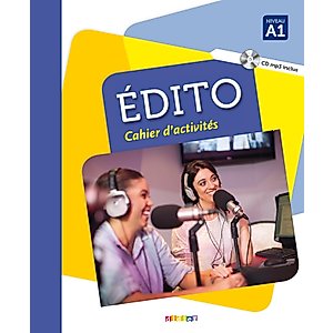Edito Niv. A1 - Cahier + CD MP3 (French Edition)