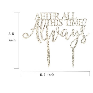 Always Wedding Cake Topper, After All This Time Always Cake Topper, Wedding/Anniversary/Bridal shower/Birthday Cake Topper