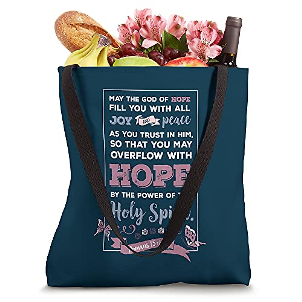 May the God of hope, Christian Gift, Romans 15:13 Tote Bag