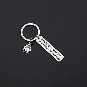 Gzrlyf Penguin Keychain Inspirational Penguin Gifts for Penguin Lovers Be a Penguin Stay Cool and Waddle Your Own Way (be a Penguin)