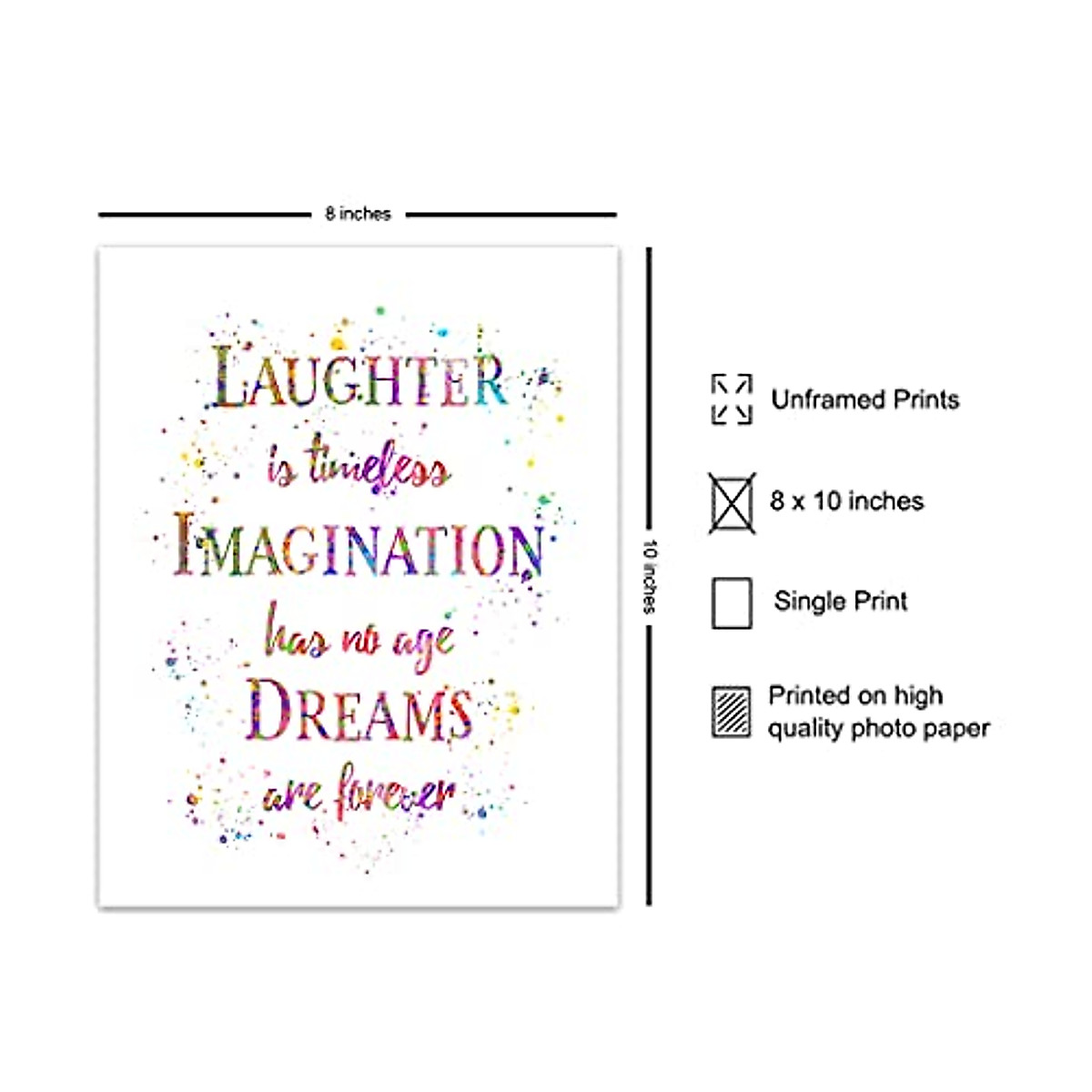 Laughter Inspirational Quote Home Decor - Dreams 8x10 Wall Art Decoration Poster print for Baby, Boy, Girl or Kids Bedroom, Nursery, Office, Living Room - Gift for Fans