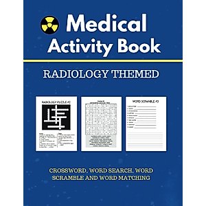 Medical Activity Book: Radiology Themed/ For Medical Students/ Allied Medical Professionals/ Doctors/ Adults