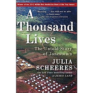 A Thousand Lives: The Untold Story of Jonestown