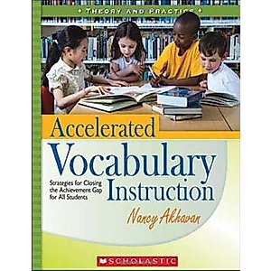 Accelerated Vocabulary Instruction: Strategies for Closing the Achievement Gap for All Students
