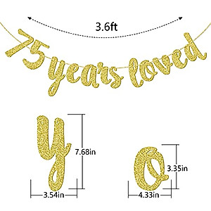 75 Years Loved Banner - Happy 75th Birthday/Wedding Anniversary Party Decorations-Gold