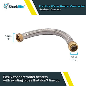 SharkBite 3/4 Inch x 3/4 Inch FIP x 12 Inch Stainless Steel Braided Flexible Water Heater Connector, Push To Connect Brass Plumbing Fitting, PEX Pipe, Copper, CPVC, PE-RT, HDPE, U3088FLEX12LF