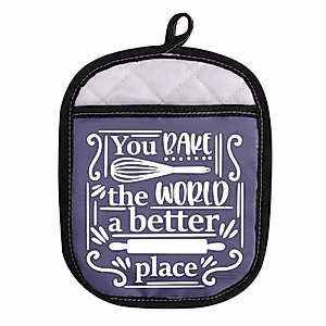 Baker Gift Baking Oven Pads Pot Holder with Pocket You Bake The World A Better Place (Bake The World A Better Place)