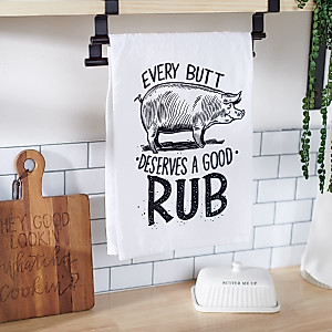 Primitives by Kathy Every Butt Deserves A Good Rub Decorative Kitchen Towel