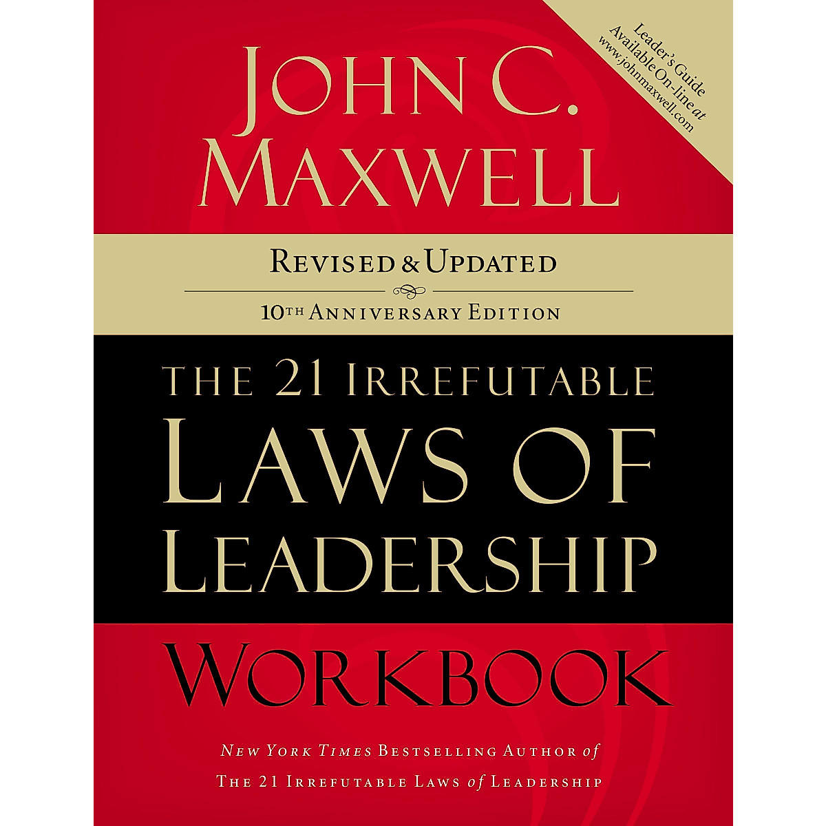 The 21 Irrefutable Laws of Leadership Workbook: Revised & Updated