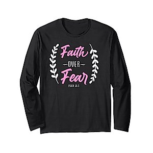 Christian Bible Verse Faith Over Fear Long Sleeve T-Shirt