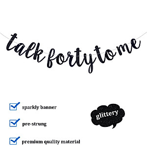 MJJLT Talk Forty to Me Banner, 40th Birthday Party Decorations Fun Gold Gliter Paper Sign,40th Marriage Anniversary Party Decorations Black
