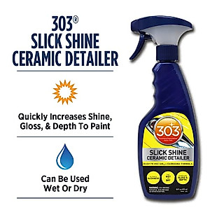 303 (30265 Slick Shine Ceramic Detailer - SiO2 and Carnauba Infused Ceramic Coating - Premium Ceramic Detailing Spray - Increases Shine and Gloss - Works on Paint, Glass, and Wheels - 16Oz