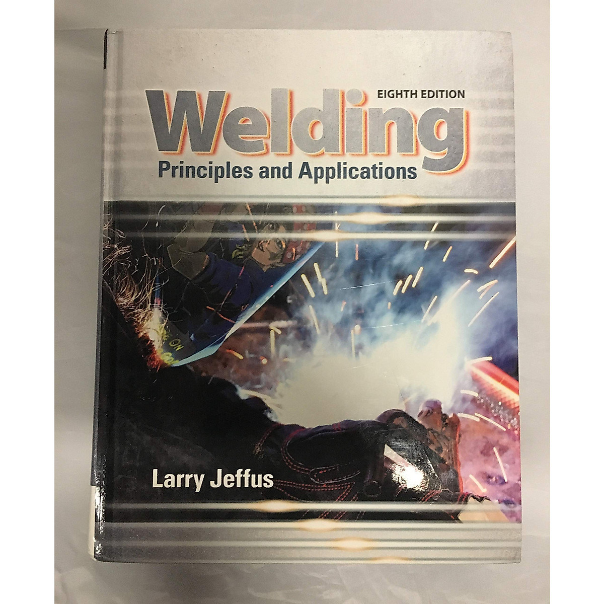 Welding: Principles and Applications