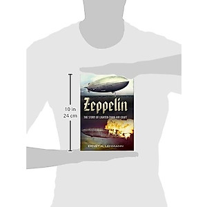 Zeppelin: The Story of Lighter-than-air Craft