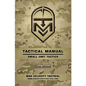 Tactical Manual: Small Unit Tactics