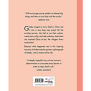 Gladys Aylward: The Little Woman With a Big Dream (Inspiring illustrated Children's biography of Christian female missionary in China. Beautiful, hardback gift for kids 4-7.) (Do Great Things for God)