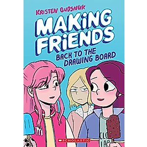 Making Friends: Back to the Drawing Board (Making Friends #2)