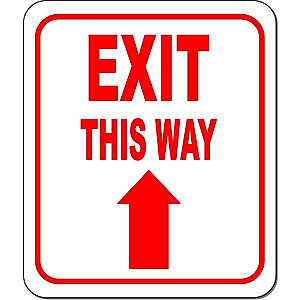 EXIT THIS WAY DIRECTIONAL UPWARD ARROW RED Aluminum Composite Outdoor Sign 15" x18"