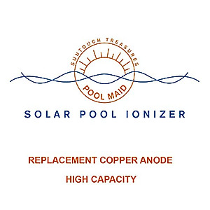 SUNTOUCH TREASURES Replacement Copper Anode for Solar Pool Maid Ionizer (HIGH Capacity Version)