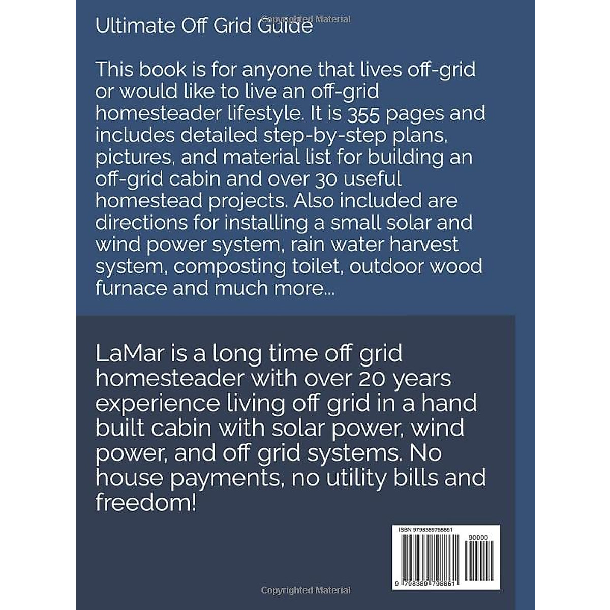 Ultimate Off Grid Guide: 20 Years Off Grid Experience Inside!