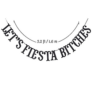 Let's Fiesta Bitches Banner Black Glitter Letters Banner, Mexican Fiesta Party, Serape Party, Bachelorette Party Decorations Funny Bunting Photo Booth Props Sign
