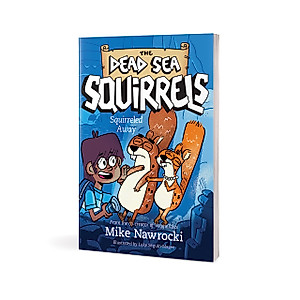 Squirreled Away (The Dead Sea Squirrels)
