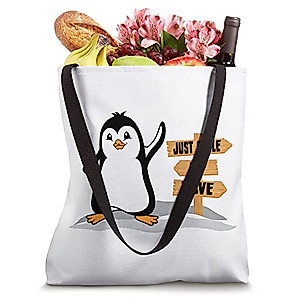 Just Smile And Wave, Cute Penguin For Men Women, Funny Bird Tote Bag