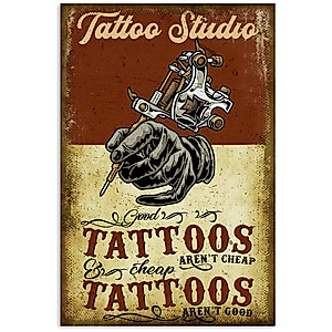 Tattoo Studio Tattoos aren't Good Metal Sign Plaque Metal Vintage Pub Tin Sign Wall Decor for Bar Pub Club Man Cave Retro Metal Posters Iron Painting 128 inch