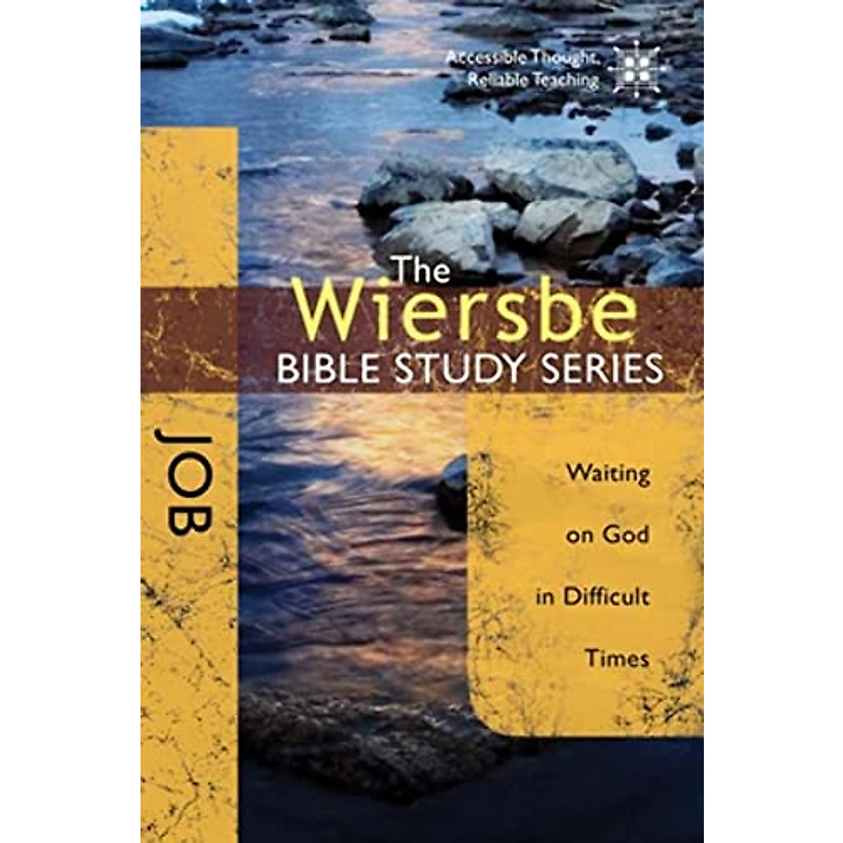 The Wiersbe Bible Study Series: Job: Waiting On God in Difficult Times