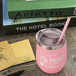 AOZITA Teacher Appreciation Gifts For Women Wine Tumbler - It Takes a Big Heart to Help Shape Little Minds - Teacher Gifts from Student - Pink, 12 oz