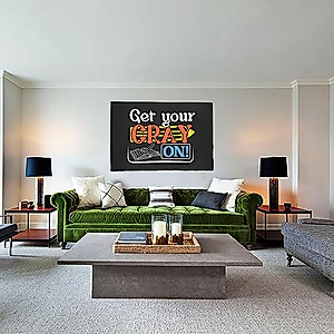 Flags for Room Guys gray Flag get your gray on! Flags for Room Teen Fun Tapestry for College Outdoor Banner for Boys Room 3x5 Ft, Birthday Gifts for Women