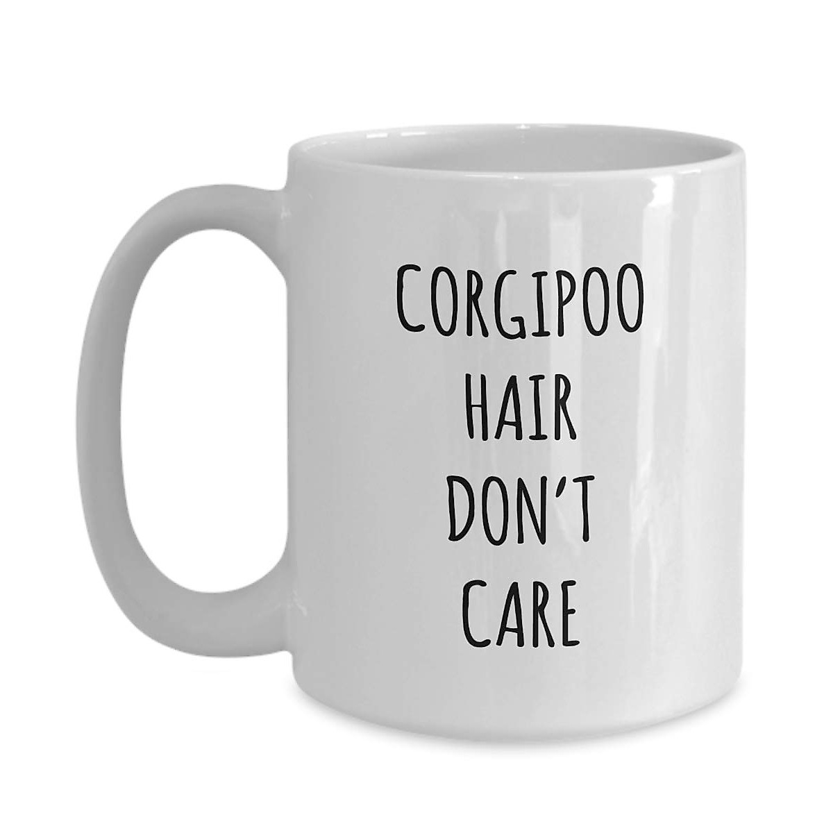 Funny Corgipoo Hair Don't Care Coffee Mug Tea Cup Mug for Dog Lovers Gag Mug for Men and Women