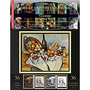 Cezanne Coloring Book: Cezanne Grayscale Coloring Book #1 - Color The Greatest Compositions In History