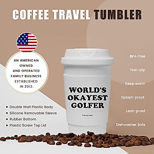 Funny Guy Mugs World's Okayest Golfer Travel Tumbler With Removable Insulated Silicone Sleeve, White, 16-Ounce