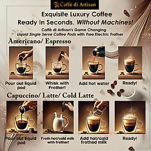 Caffè di Artisan Liquid Coffee Pods – Premium Single-Serve Coffee for Cold Brew, Iced Coffee & Hot Coffee – Machine-Free, Eco-Friendly, Ready in Seconds. Rich Raro Arabica, Medium Roast with Frother – 24 Count.