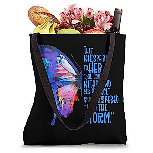 Womens, Butterfly tee, I am the storm, Inspire and motivate Tote Bag
