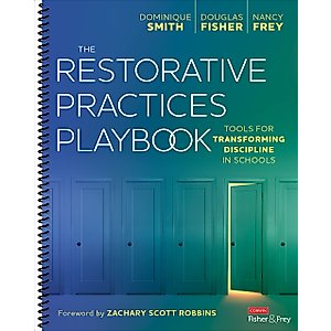 The Restorative Practices Playbook: Tools for Transforming Discipline in Schools