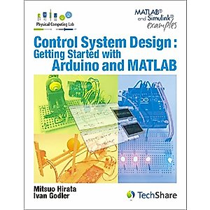 Control System Design : Getting Started with Arduino and MATLAB