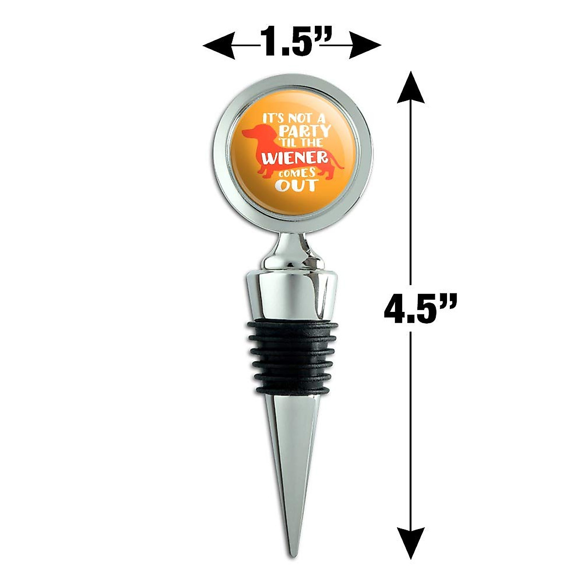 It's Not a Party til Wiener Comes Out Dachshund Dog Funny Wine Bottle Stopper