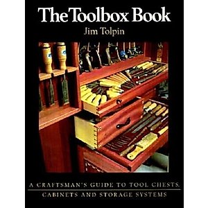 The Toolbox Book: A Craftsman's Guide to Tool Chests, Cabinets, and Storage Systems