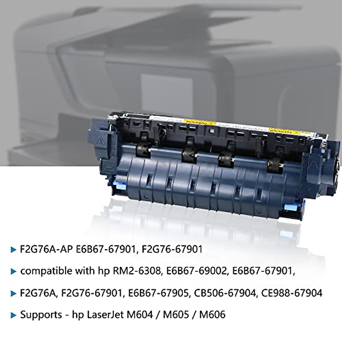 F2G76A (E6B67-67901, F2G76-67901) Fuser Maintenance Kit Compatible with HP Laserjet M604 / M605 / M606 (110V),Includes 1PC RM2-6308 Fuser,1PACK Transfer Roller & Tray 2-6 Rollers, Protective