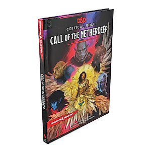 Critical Role: Call of the Netherdeep (D&D Adventure Book) + Explorer’s Guide to Wildemount (D&D Setting and Adventure Book)