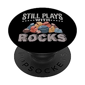 Funny Geology Men Women Cool Still Plays with Rocks PopSockets PopGrip: Swappable Grip for Phones & Tablets