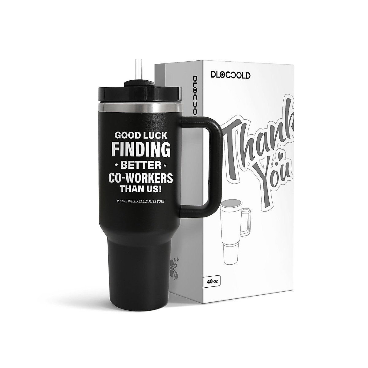 DLOCCOLD Farewell Gifts for Coworkers, Going Away Leaving Gift For Coworker, Good Luck Finding Better Coworkers Than Us Gifts For Colleagues, Boss, Friends, Men, Women, 40oz Tumbler, Black