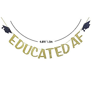 Educated AF Glitter Banner Sign for Graduation Party Decor Congrats Grad Bunting Decorations Gold Glitter